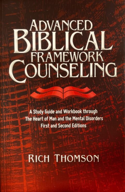 Advanced Biblical Framework Counseling | Biblical Framework Counseling
